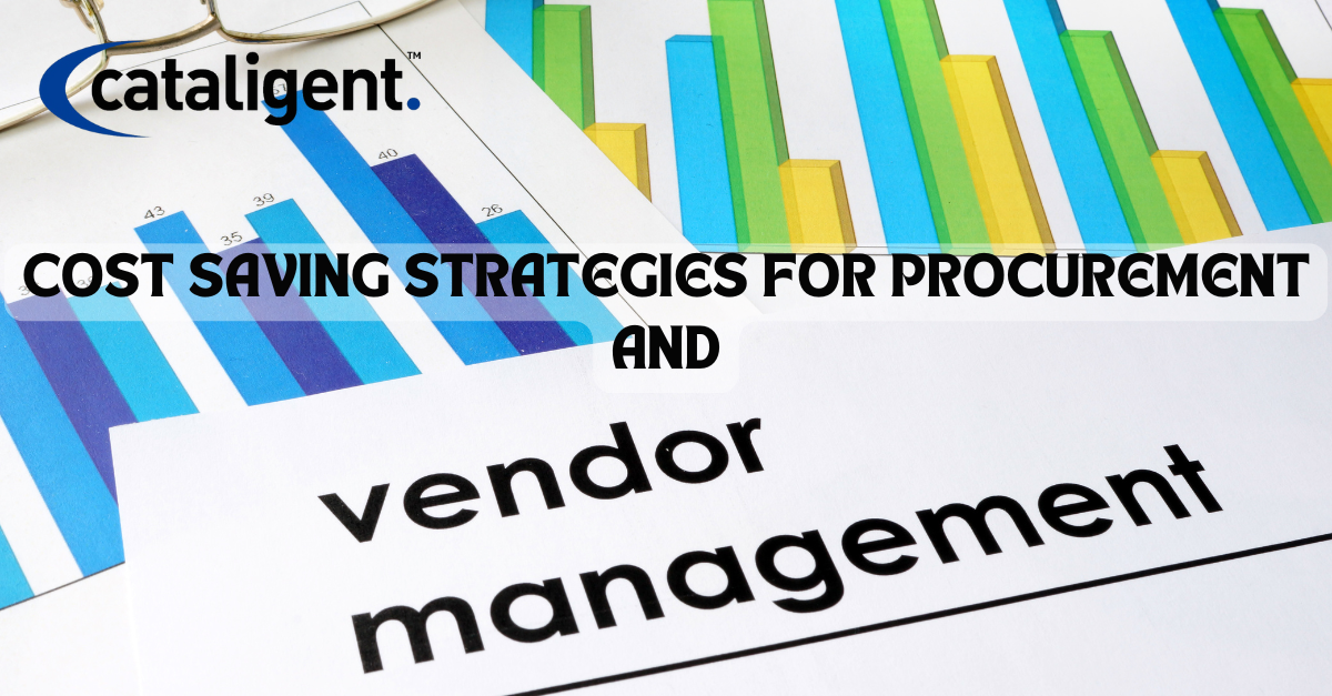 Cost Saving Strategies for Procurement and Vendor Management - Cataligent